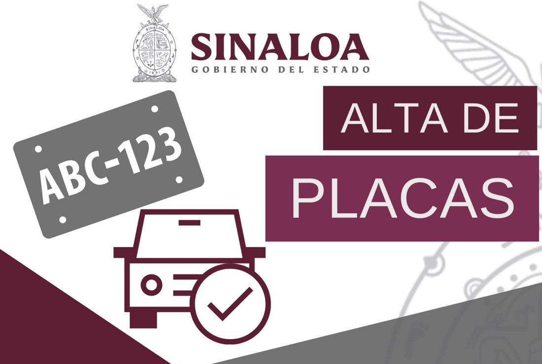 ALTA de PLACAS Sinaloa: REQUISITOS y PASOS ESSENCIALES