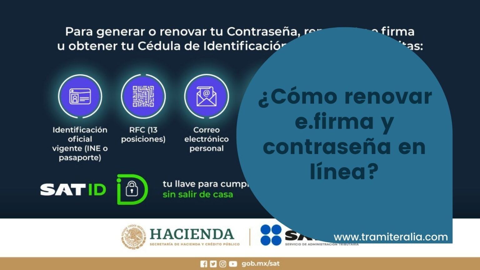 Renueva tu E.FIRMA y CONTRASEÑA en LÍNEA - SAT ¡FÁCIL!