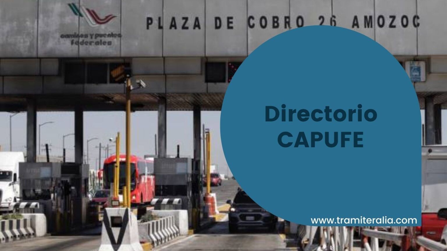 Directorio CAPUFE: ENCUENTRA RUTAS y SERVICIOS RÁPIDO